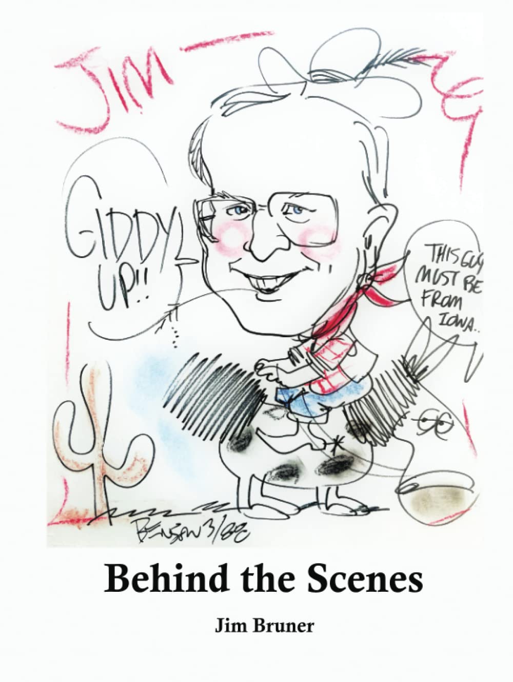 Behind the Scenes: Bruner, Jim: 9798370065484: Amazon.com: Books