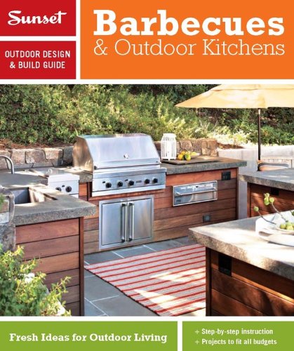 Sunset Outdoor Design & Build: Barbecues & Outdoor Kitchens: Fresh ...
