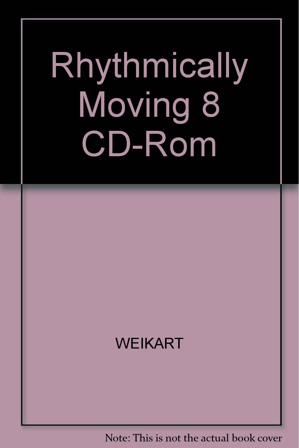 Rhythmically Moving 8 CD-Rom: 9781573791779: Amazon.com: Books