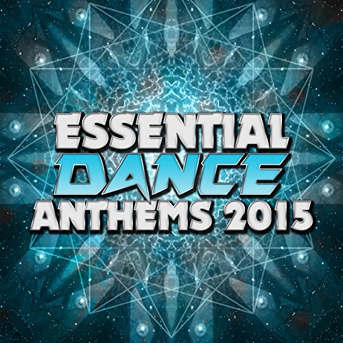 Essential Dance Anthems: 2015 by Dance Hits on Amazon Prime Music