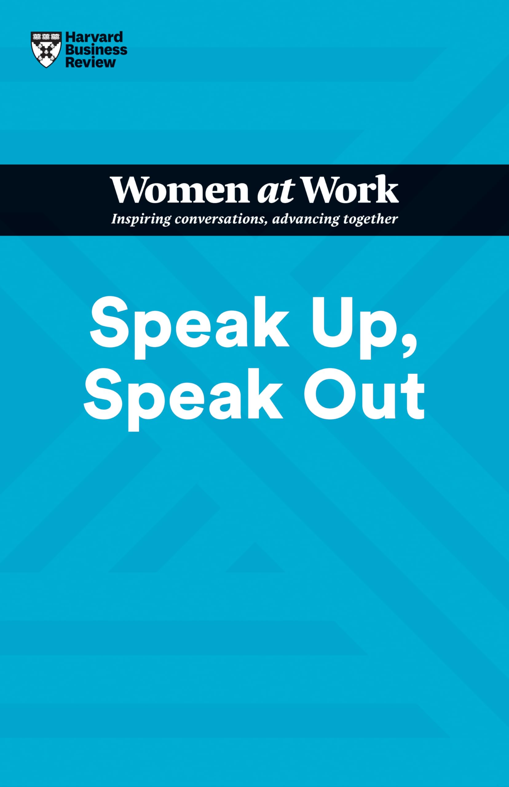 Speak Up, Speak Out (HBR Women at Work Series): Review, Harvard ...
