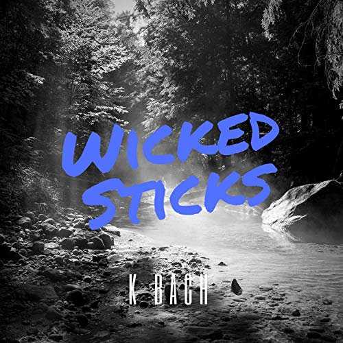 Play Wicked Sticks by K Bach on Amazon Music