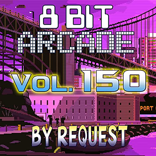 Play By Request, Vol. 150 by 8-Bit Arcade on Amazon Music