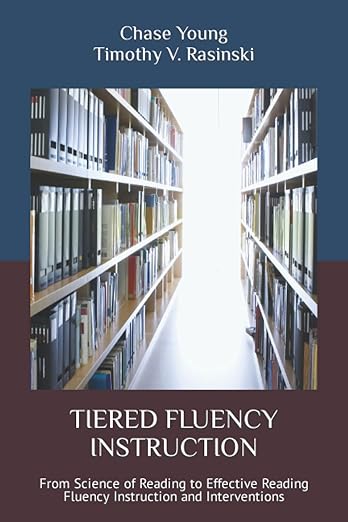 Tiered Fluency Instruction: From Science of Reading to Effective ...