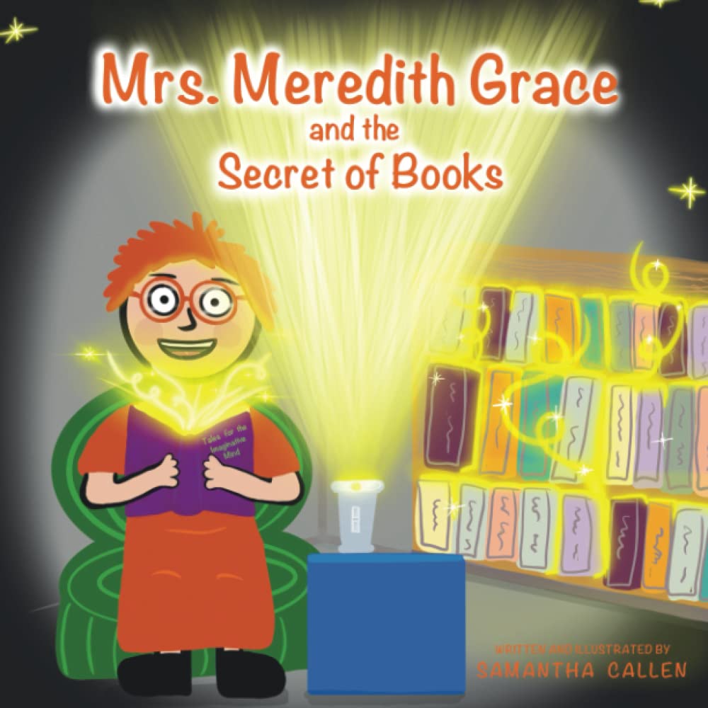 Mrs. Meredith Grace and the Secret of Books: Callen, Samantha ...