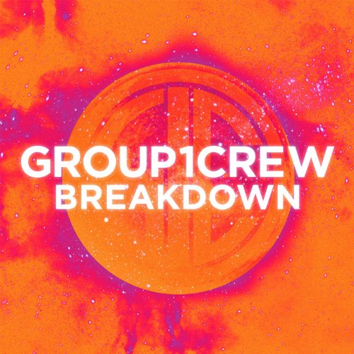 Play Breakdown by Group 1 Crew on Amazon Music