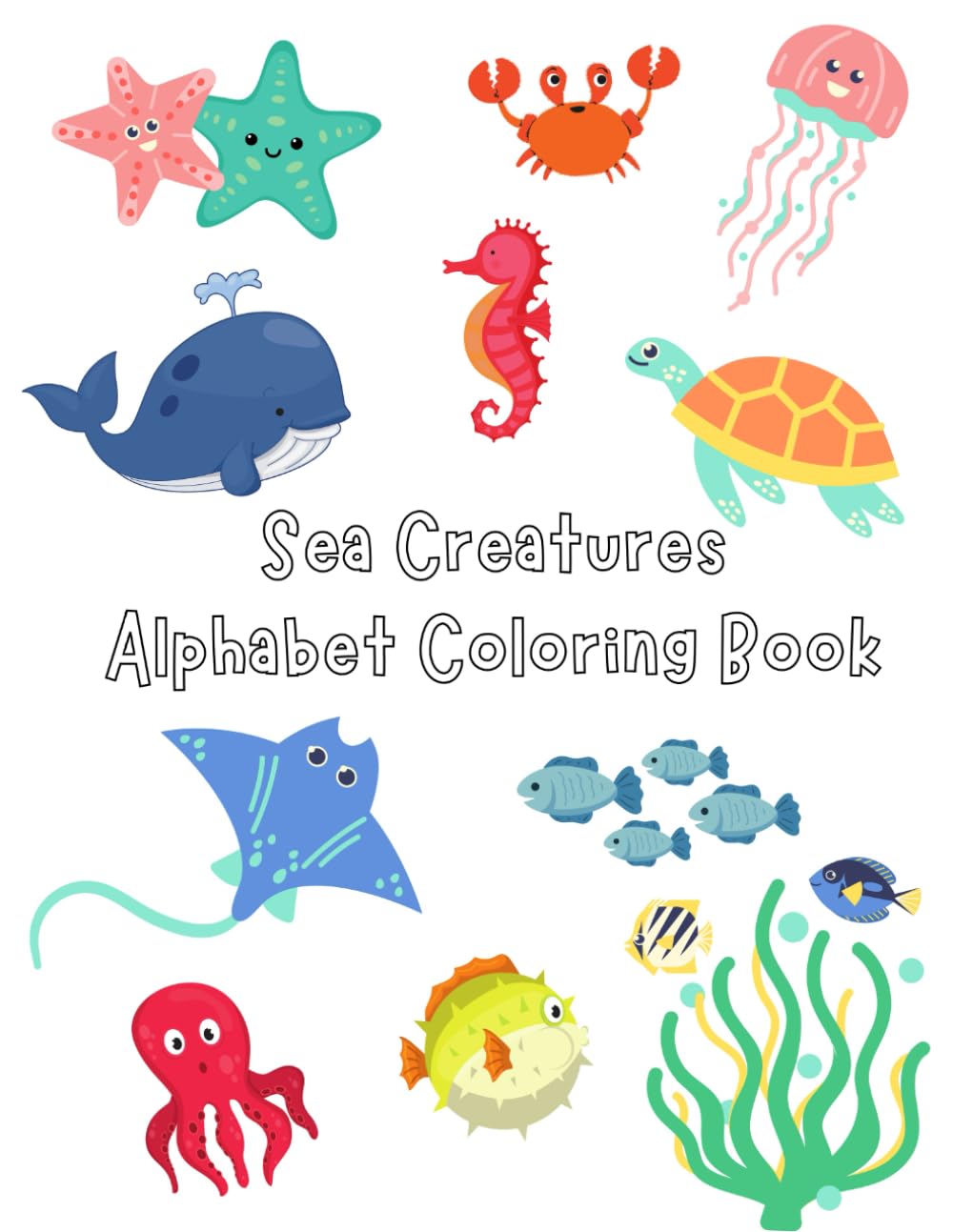 Sea Creatures Alphabet Coloring Book: Fleming, Ronnee: 9798334154858 ...