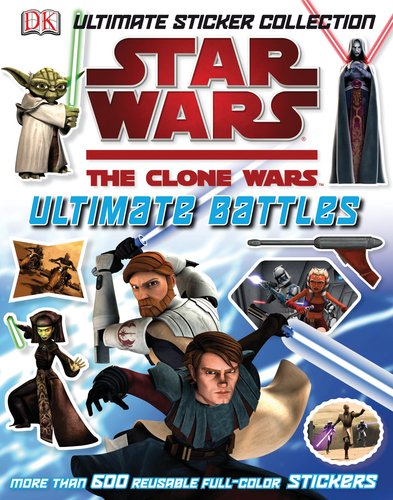 Star Wars The Clone Wars Ultimate Battles Sticker Collection (DK Star ...
