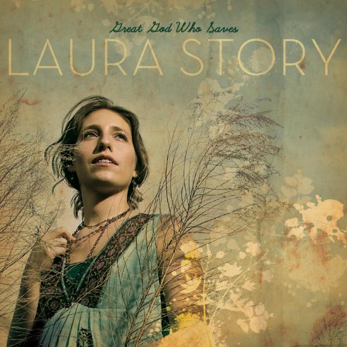 Amazon.com: Great God Who Saves : Laura Story: Digital Music