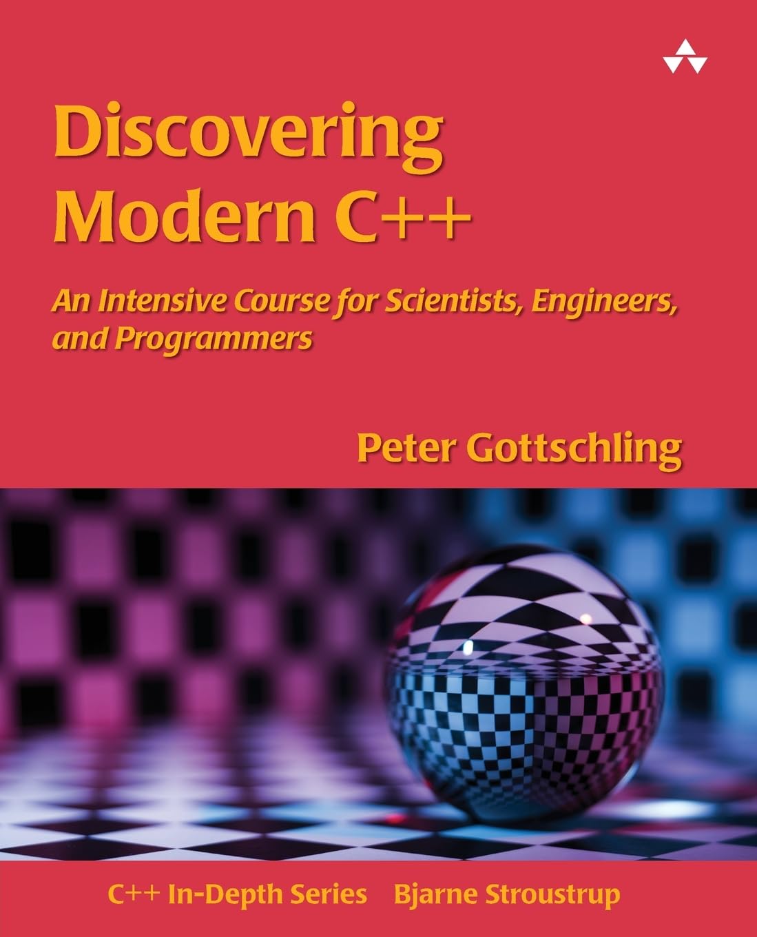 Discovering Modern C++: An Intensive Course for Scientists, Engineers ...