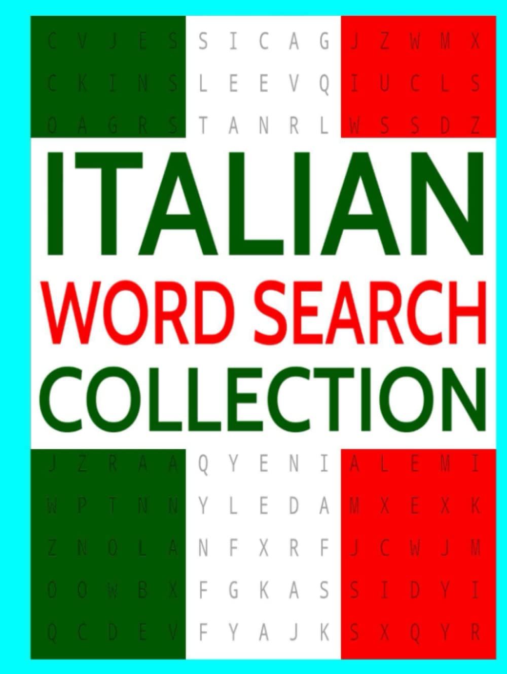 Italian Word Search Collection: 100 Italian Language Wordsearch Puzzles ...