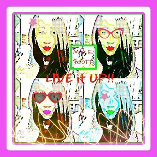 Amazon MusicでMae ScottのLive It Upを再生する