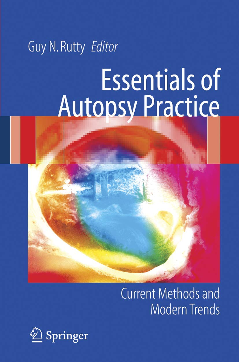 Essentials of Autopsy Practice: Current Methods and Modern Trends ...