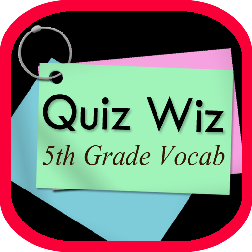 Quiz Wiz - 5th Grade Vocabulary - App on Amazon Appstore