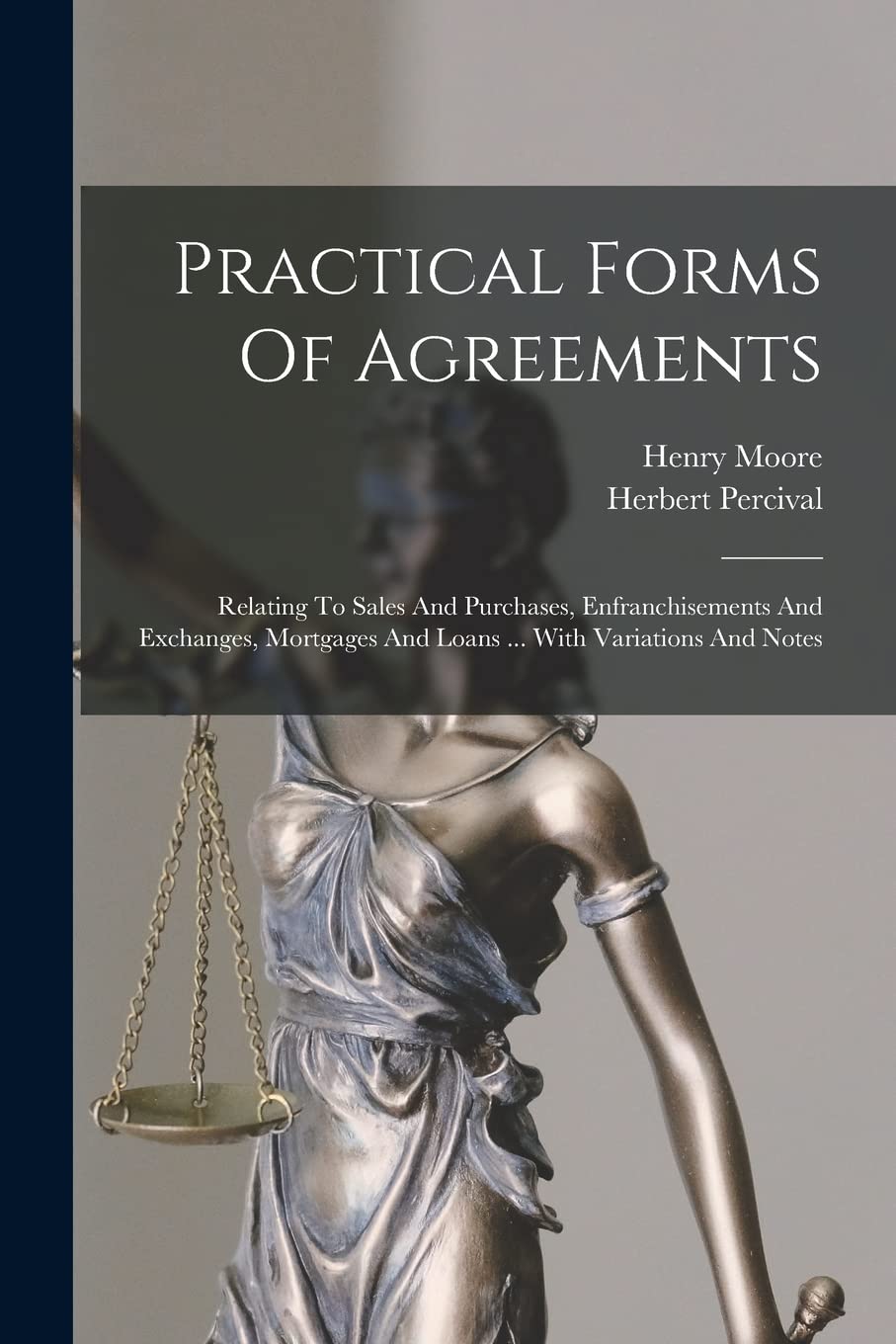 Practical Forms Of Agreements: Relating To Sales And Purchases ...