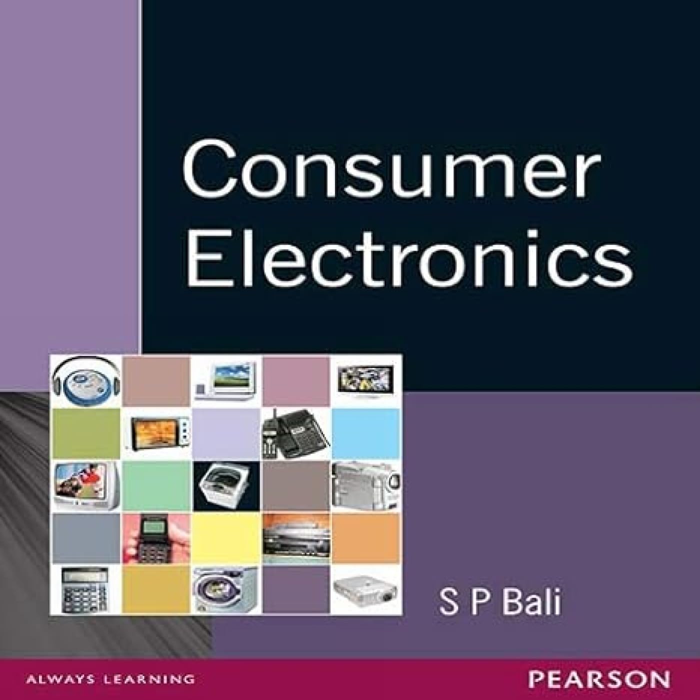 Consumer Electronics: S P Bali: 9788131717592: Amazon.com: Books