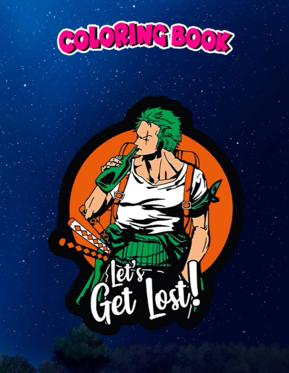 Buy Coloring Book: Roronoa Zoro zoro one piece zoro one piece drinking ...