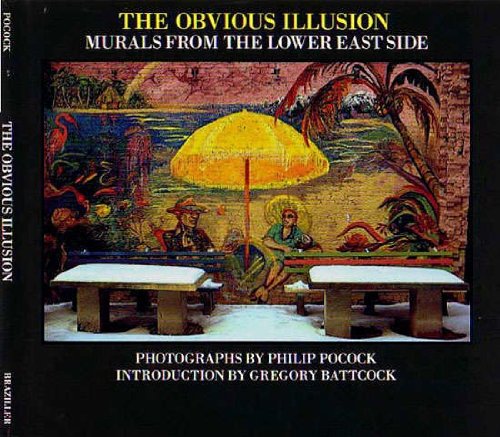 Obvious Illusion: Murals from the Lower East Side: Pocock, Philip ...