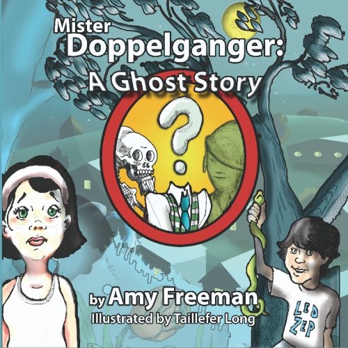 Mister Doppelganger: A Ghost Story: Freeman, Amy: 9781419669118: Amazon.com: Books