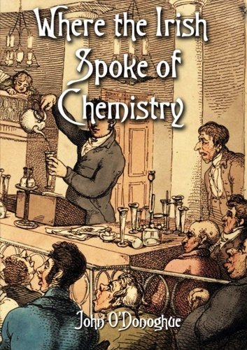Where the Irish Spoke of Chemistry by John O'donoghue (2015-10-26 ...