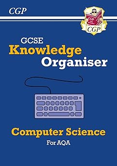 GCSE Computer Science AQA Knowledge Organiser: perfect for the 2026 and ...