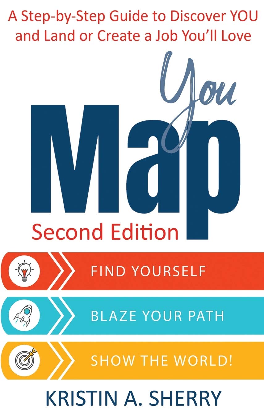 YouMap: Find Yourself. Blaze Your Path. Show the World!: Sherry ...