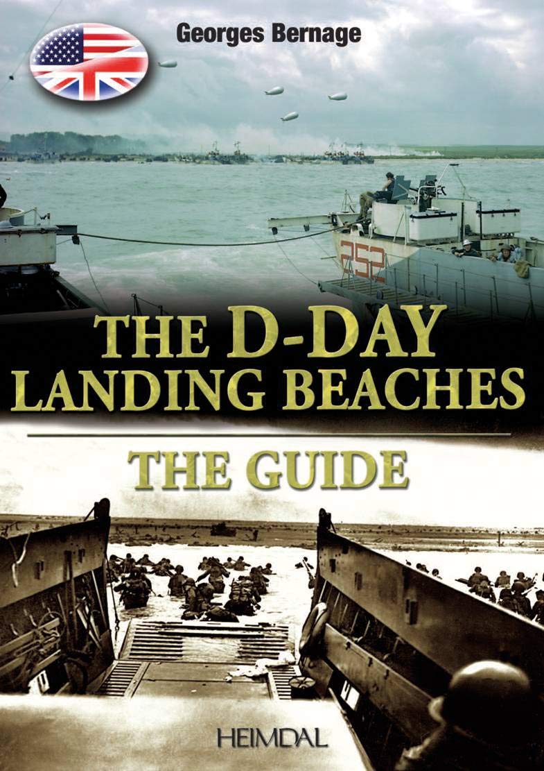 D-Day Landing Beaches: The Guide: Bernage, Georges: 9782840481379 ...