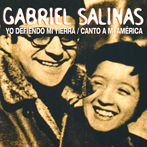 Play Yo Defiendo Mi Tierra / Canto a Mi América by Gabriel Salinas on ...