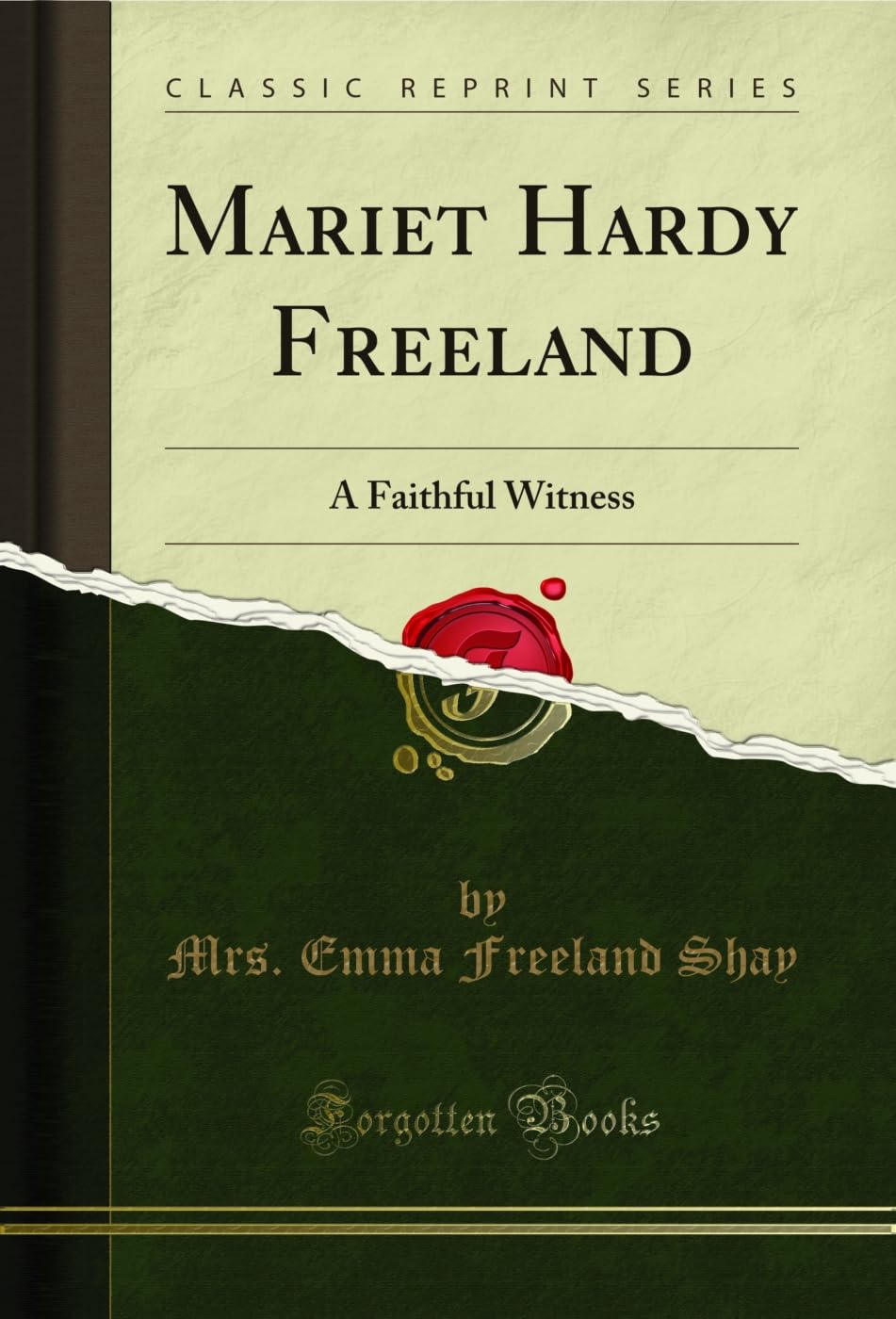 Mariet Hardy Freeland: A Faithful Witness (Classic Reprint) eBook ...