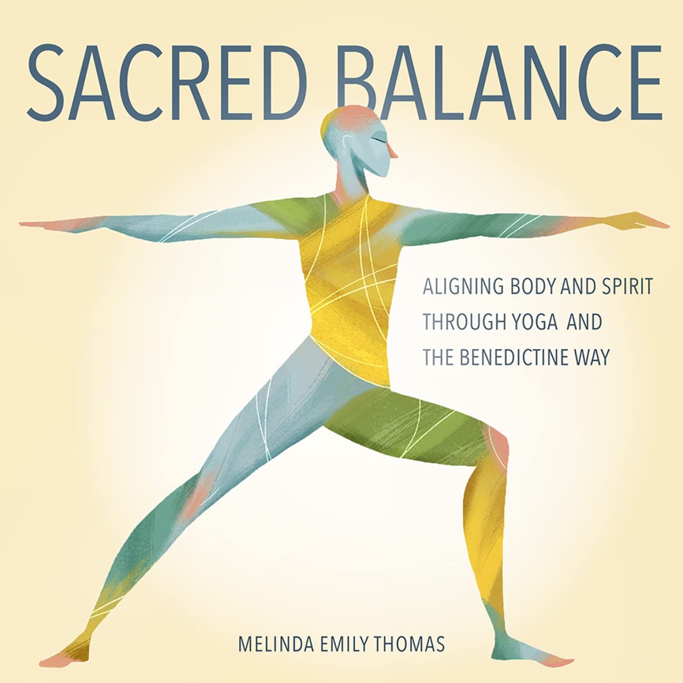 Sacred Balance: Aligning Body and Spirit through Yoga and the ...