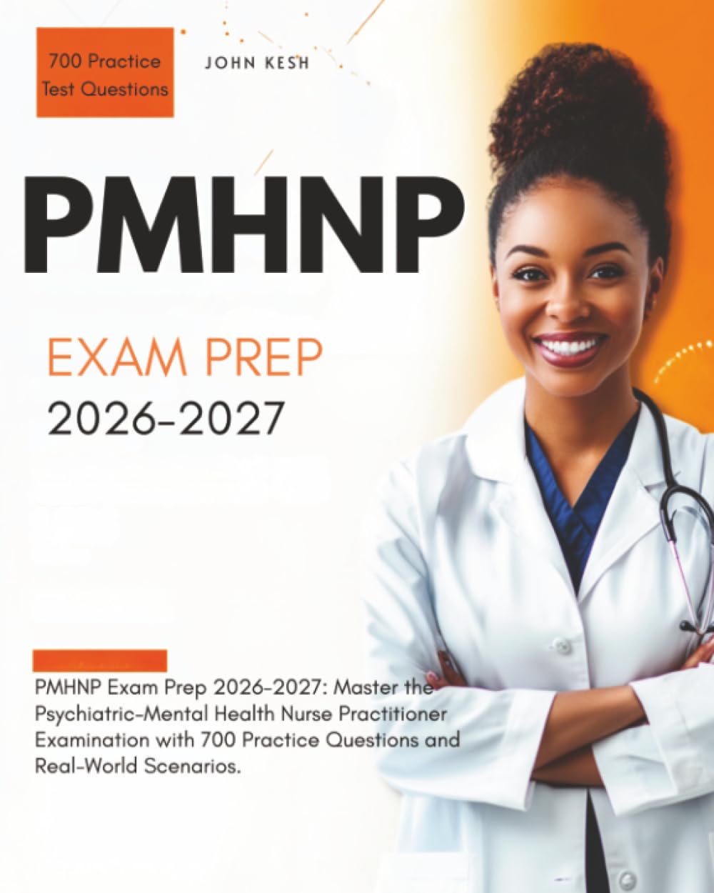 PMHNP Exam Prep 2026-2027: Master the Psychiatric-Mental Health Nurse ...