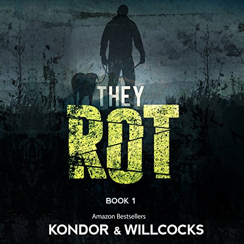 Amazon.com: They Rot: The Rot, Book 1 (Audible Audio Edition): Luke ...