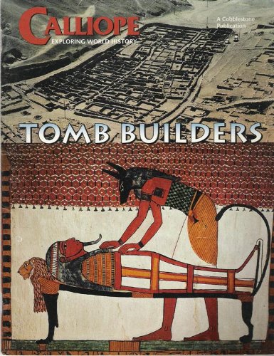 Egyptian Tomb Builders: Calliope Magazine: Cobblestone Publications ...