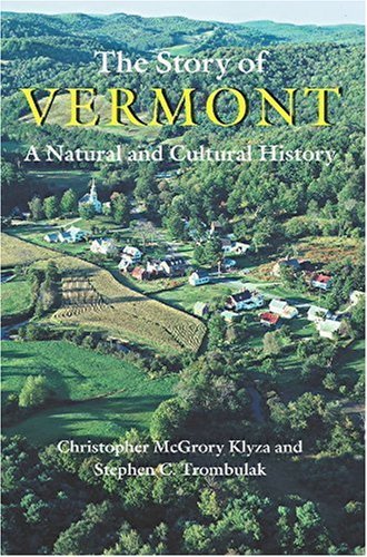 The Story of Vermont: A Natural and Cultural History (Middlebury ...
