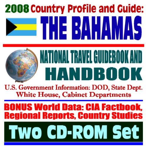 2008 Country Profile and Guide to Bahamas - National Travel Guidebook ...
