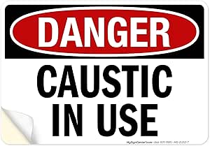 Amazon.com : OSHA Danger Caustic In Use Sign, 10x7 Inches, 4 Mil Vinyl ...