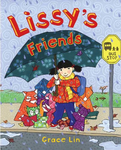 Lissy's Friends: Lin, Grace: 9780670060726: Amazon.com: Books