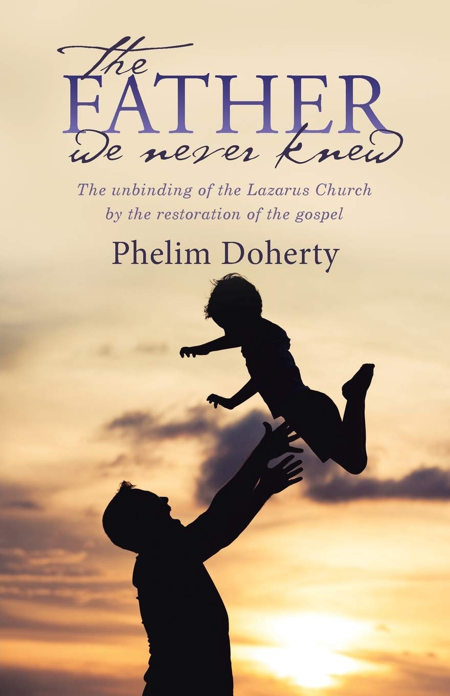 The Father we never knew: Doherty, Phelim: 9781512773828: Amazon.com: Books