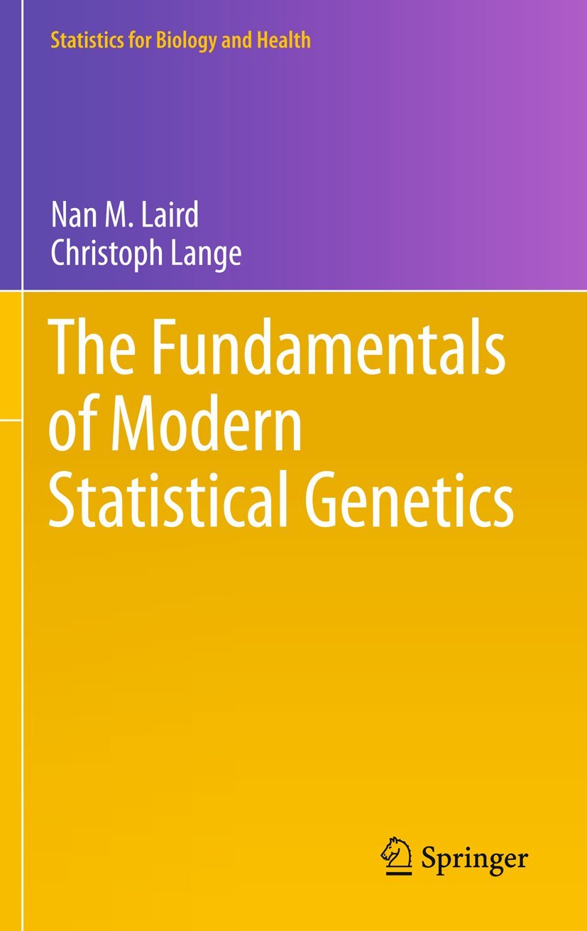 The Fundamentals of Modern Statistical Genetics (Statistics for Biology ...