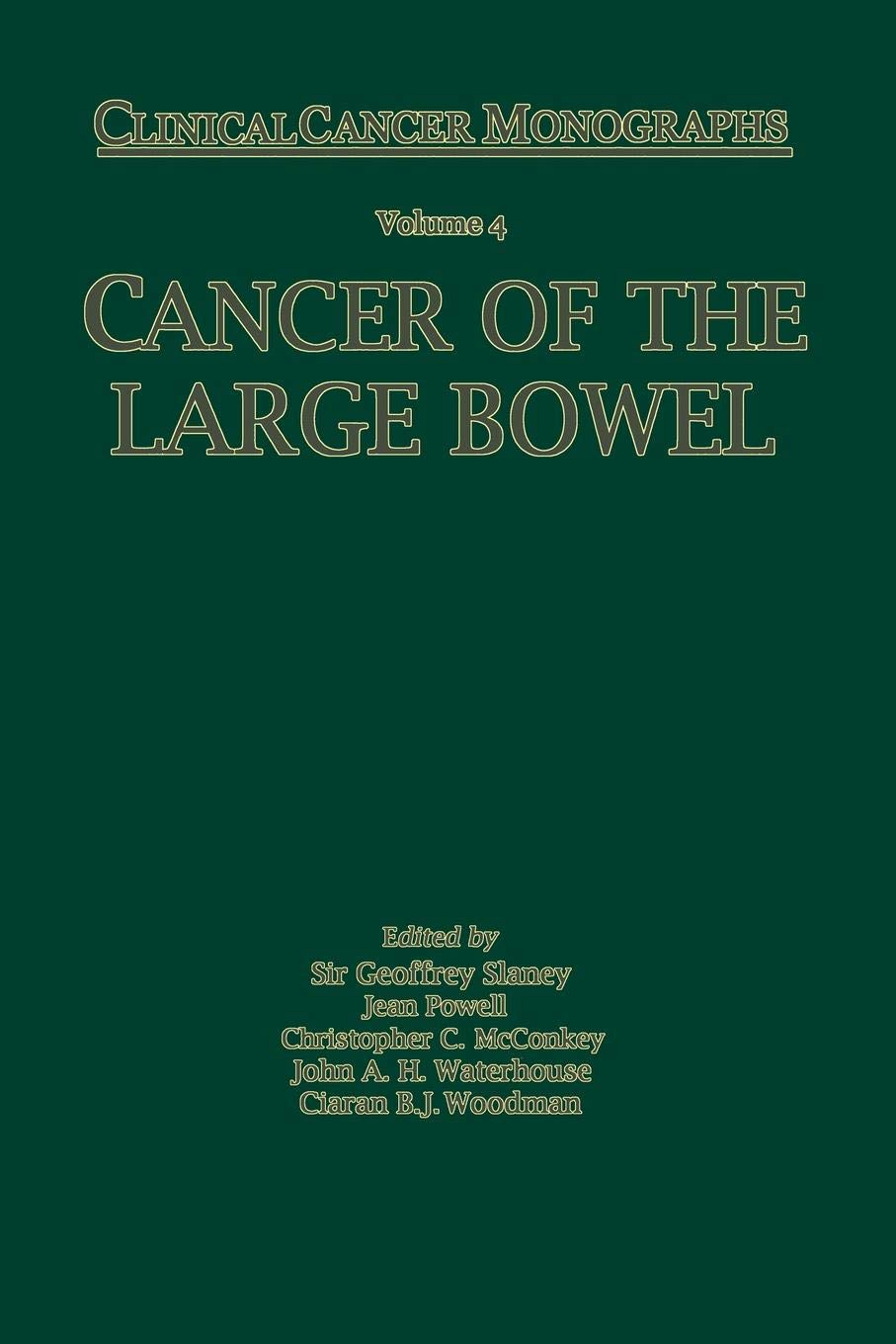 Amazon | Cancer of the Large Bowel | Slaney, Geoffrey, Powell, J ...