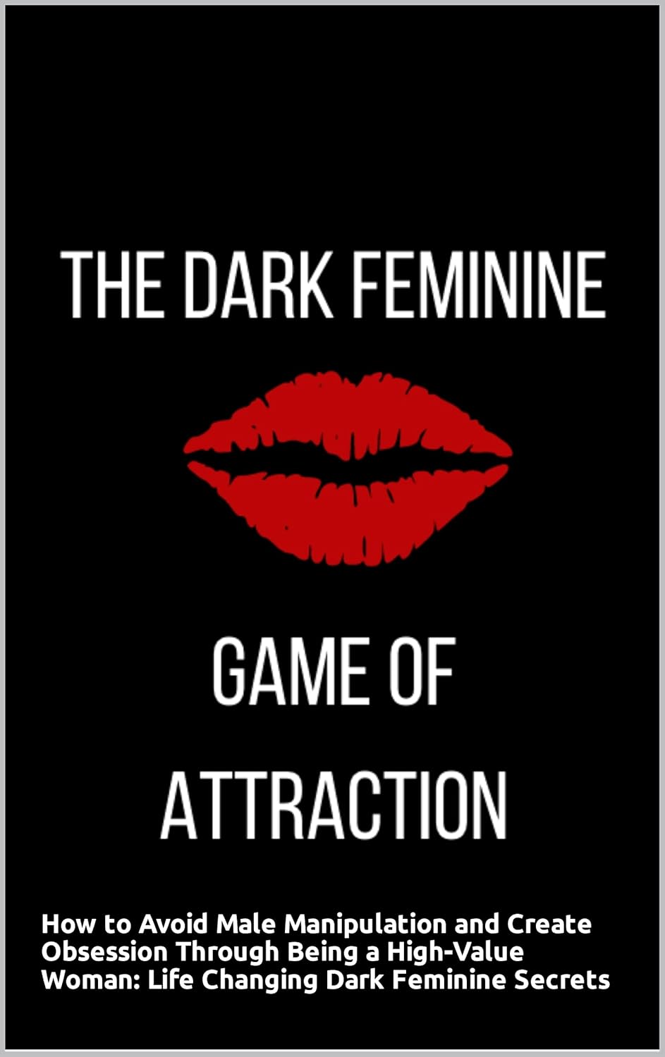Amazon.com: The Art of Dark Feminine Seduction: Secrets of Male ...