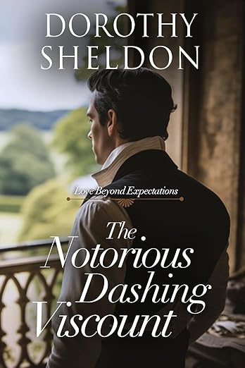 The Notorious Dashing Viscount: A Clean Historical Regency Romance Book ...