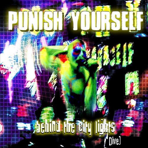 Behind the City Lights: Live by Punish Yourself on Amazon Music ...