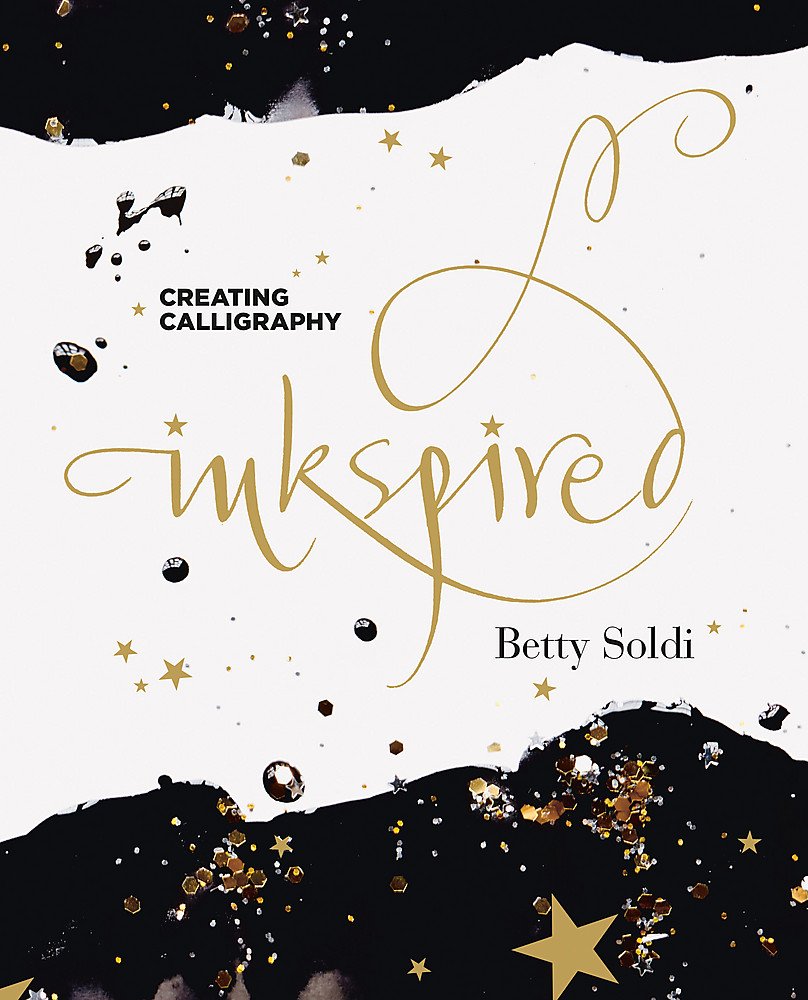 Inkspired: Creating calligraphy: Amazon.co.uk: Betty Soldi ...