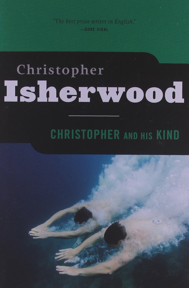 Christopher And His Kind: Isherwood, Christopher: 9780816638635: Amazon ...