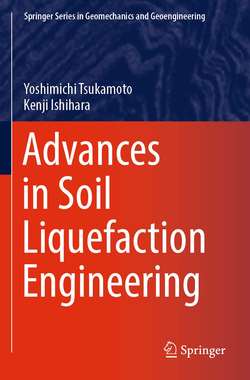 Advances in Soil Liquefaction Engineering (Springer Series in ...