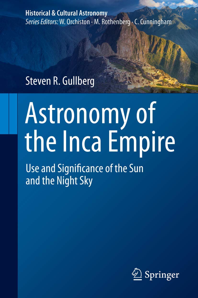 Astronomy of the Inca Empire: Use and Significance of the Sun and the ...