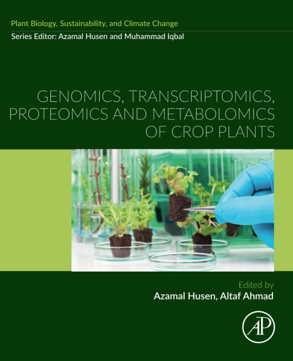 Genomics Transcriptomics Proteomics And Metabolomics Of Crop Plants
