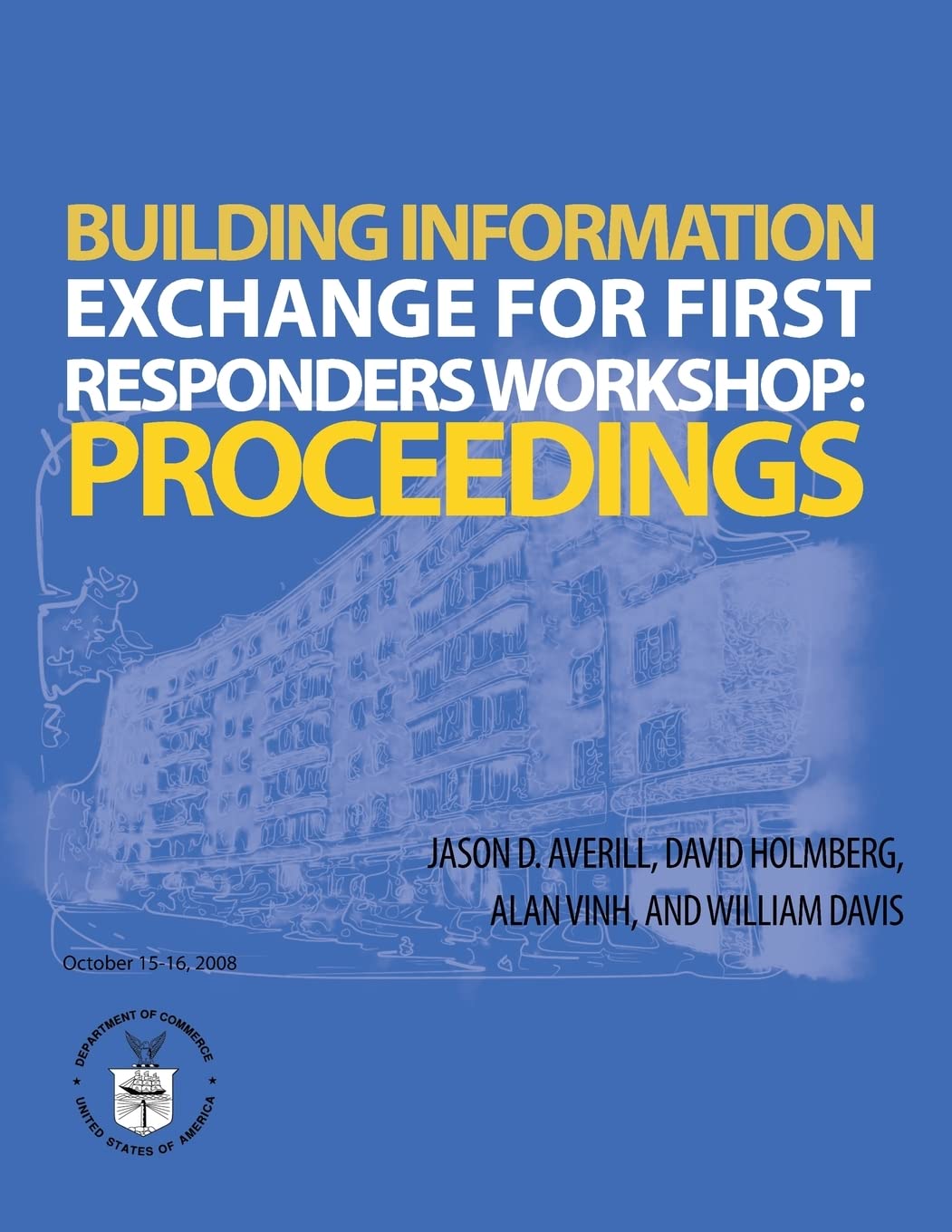 Building Information Exchange for First Responders Workshop ...