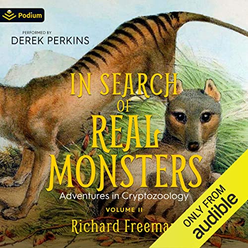 In Search of Real Monsters: Adventures in Cryptozoology, Book 2 (Audio ...